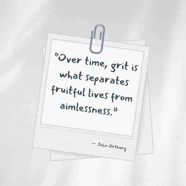 57 Best Grit Quotes to Help You Stay Strong & Resilient
