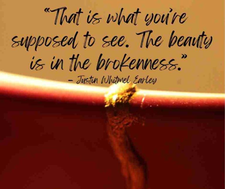 36 Kintsugi Quotes for Finding Beauty in Brokenness