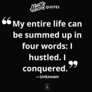 35 Hustle Quotes for the Warriors with Relentless Grind